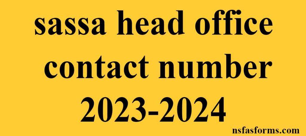 Sassa Head Office Contact Number 2023 2024