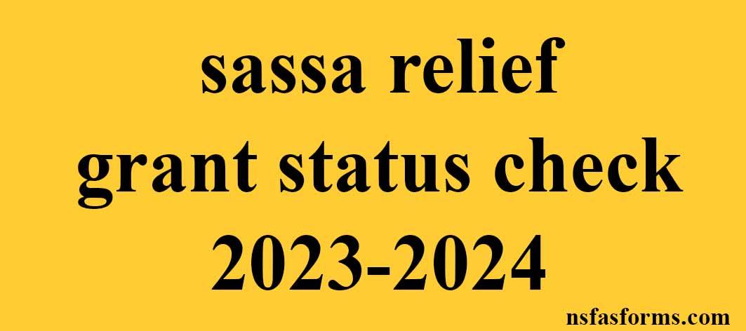 sassa relief grant status check 2023-2024 sassa relief grant status check 2023-2024